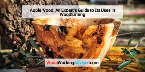 Apple Wood: An Expert's Guide to Its Uses in Woodturning