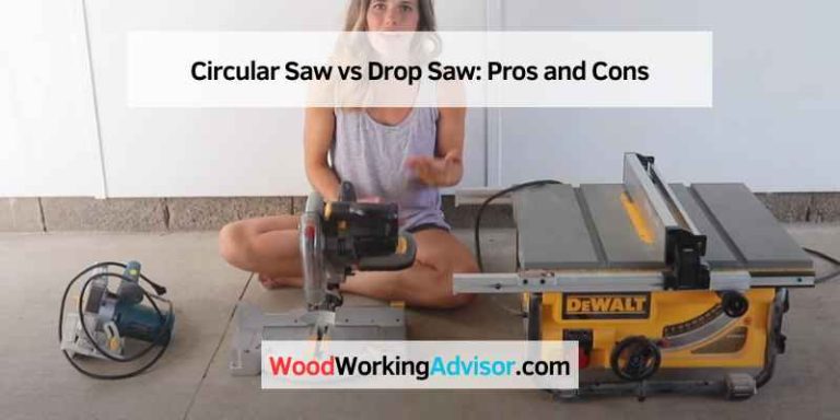 Circular Saw vs Drop Saw: Pros and Cons