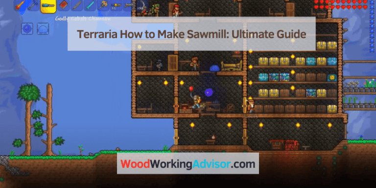 Terraria How to Make Sawmill: Ultimate Guide