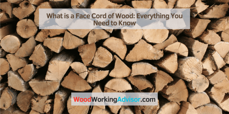 What is a Face Cord of Wood: Everything You Need to Know