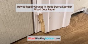 How to Repair Gouges in Wood Doors: Easy DIY Wood Door Repair