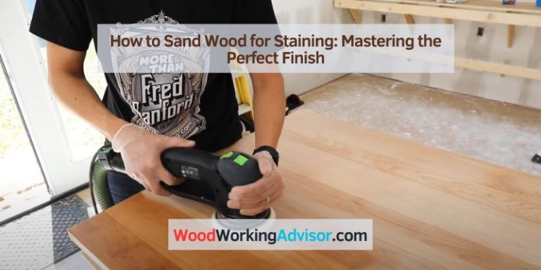 How to Sand Wood for Staining: Mastering the Perfect Finish