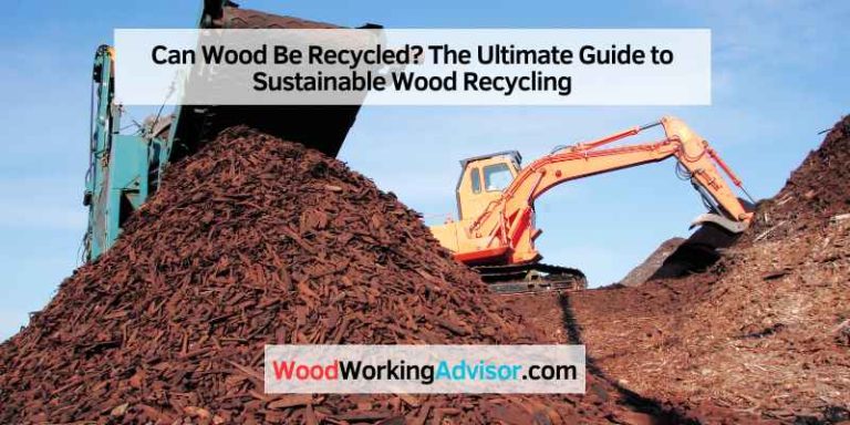 Can Wood Be Recycled? The Ultimate Guide to Sustainable Wood Recycling