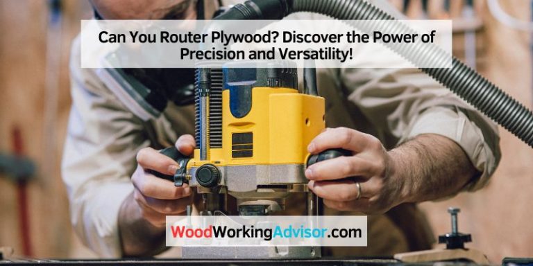 Can You Router Plywood? Discover the Power of Precision and Versatility!