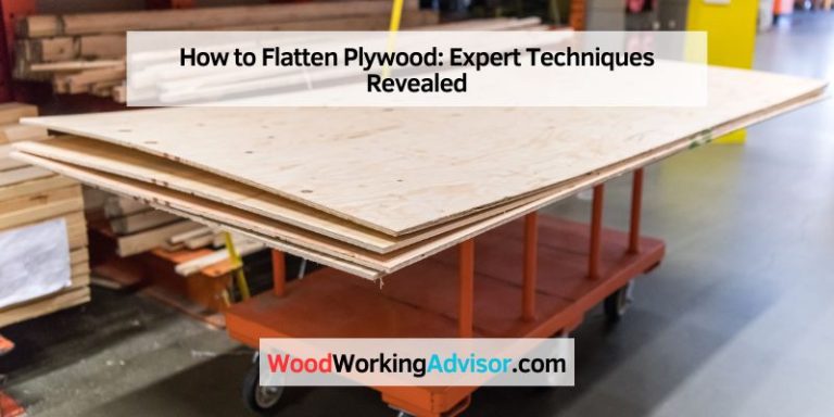 How to Flatten Plywood: Expert Techniques Revealed