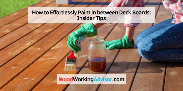 How to Effortlessly Paint in Between Deck Boards: Insider Tips