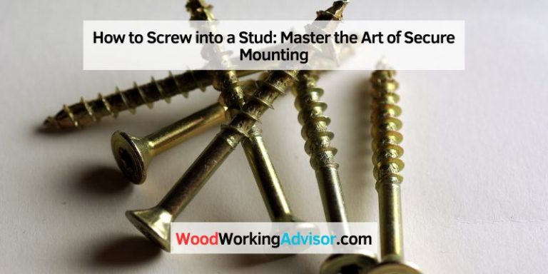 How to Screw into a Stud: Master the Art of Secure Mounting