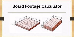 Board Footage Calculator: Simplify Your Lumber Projects!