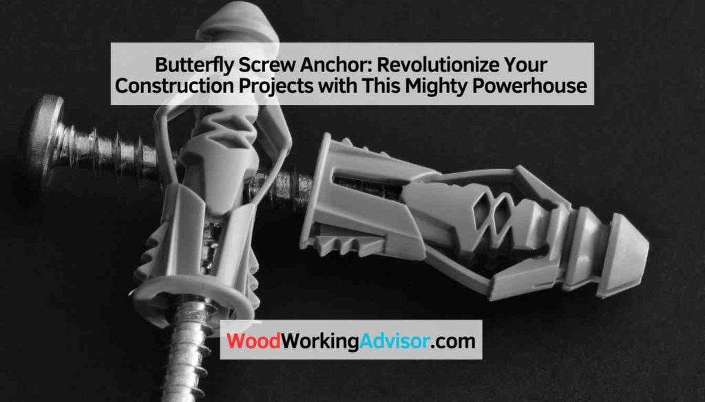 Butterfly Screw Anchor: Revolutionize Your Construction Projects with ...