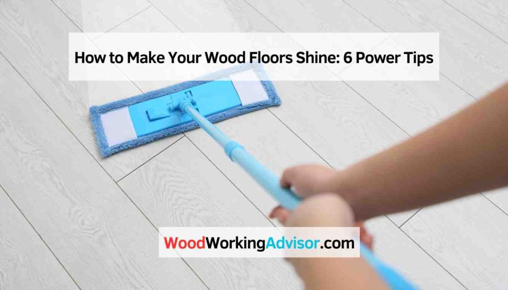 How To Shine Wood Floors
