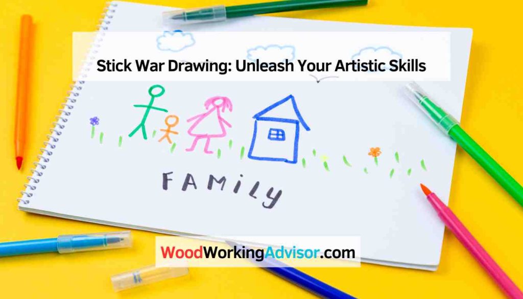 Stick War Drawing: Unleash Your Artistic Skills