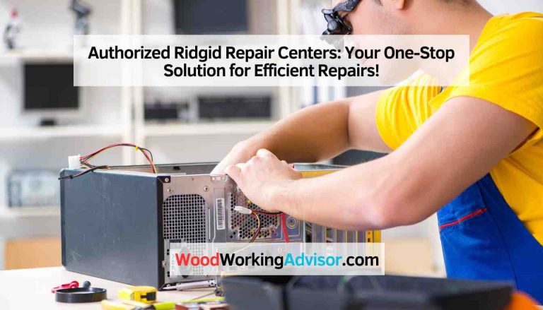 Authorized Ridgid Repair Centers: Your One-Stop Solution for Efficient ...