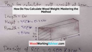 How Do You Calculate Wood Weight: Mastering the Method