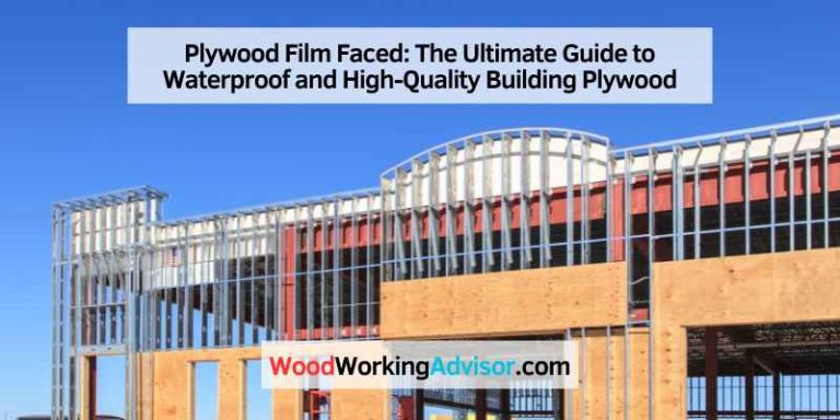 Plywood Film Faced: The Ultimate Guide to Waterproof and High-Quality ...