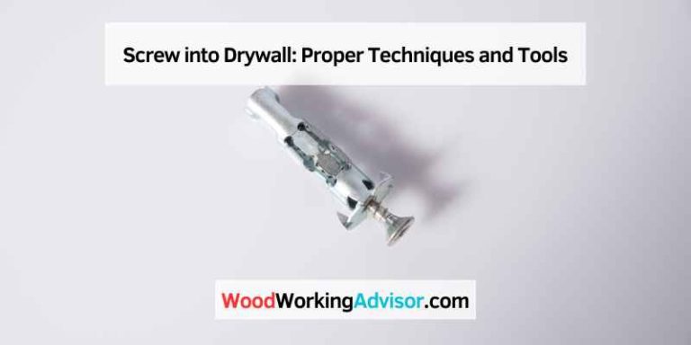 Screw into Drywall: Proper Techniques and Tools