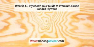 What is AC Plywood? Your Guide to Premium-Grade Sanded Plywood