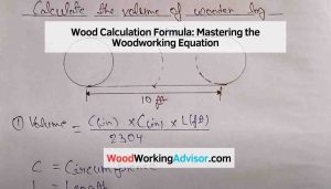 Wood Calculation Formula: Mastering the Woodworking Equation