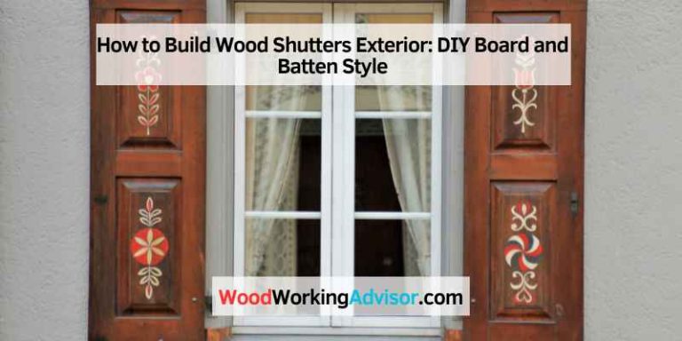 How to Build Wood Shutters Exterior: DIY Board and Batten Style