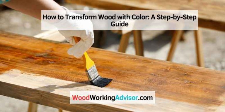 How to Transform Wood with Color: A Step-by-Step Guide