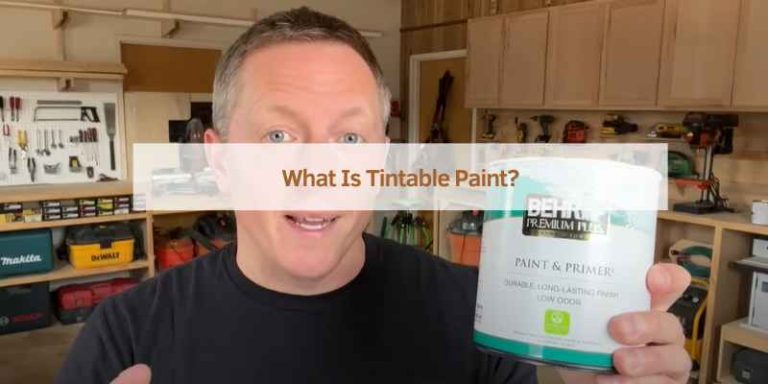What is Tintable Paint? Unveiling The Secrets