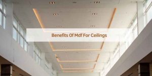 Can MDF Be Used for Ceilings? Elevate Your Space!