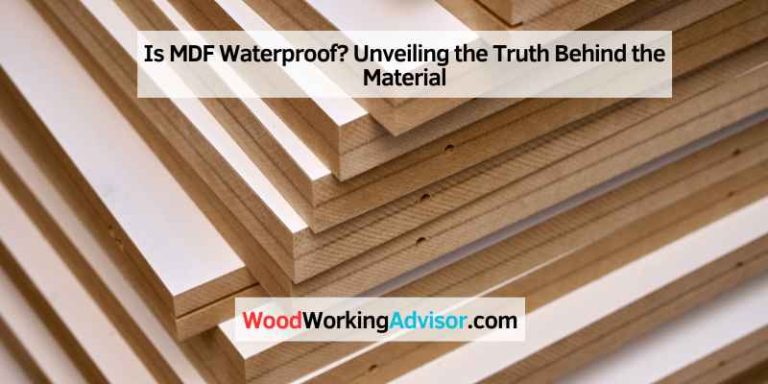 Is MDF Waterproof? Unveiling the Truth Behind the Material