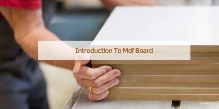 MDF Board Advantages: Why It's the Builder's Choice