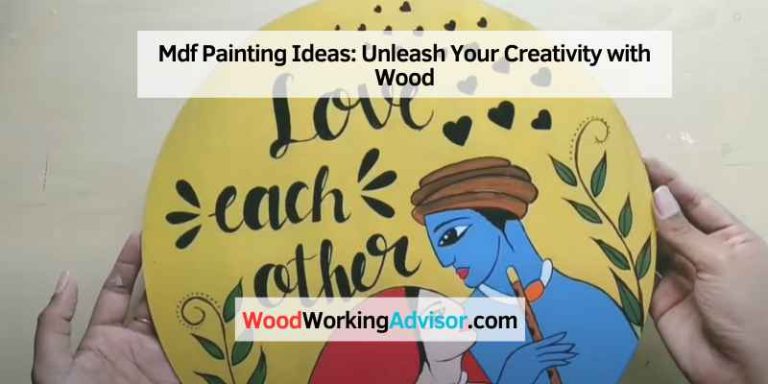 MDF Painting Ideas: Unleash Your Creativity with Wood