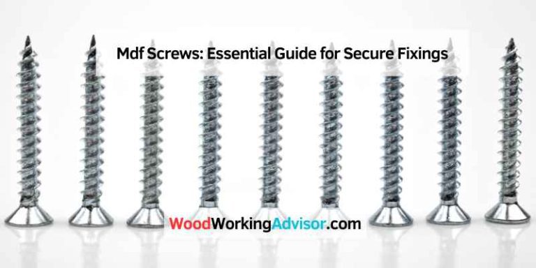 Mdf Screws: Essential Guide for Secure Fixings