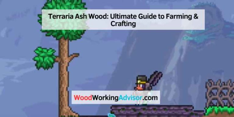 Terraria Ash Wood: Ultimate Guide to Farming & Crafting