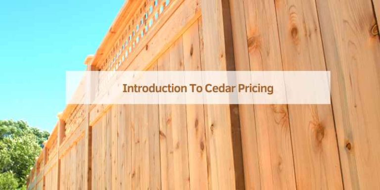 How Much Does Cedar Cost: Unveiling the Price Factors