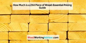 How Much is a 2X4 Piece of Wood: Essential Pricing Guide