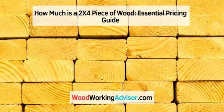 How Much is a 2X4 Piece of Wood: Essential Pricing Guide