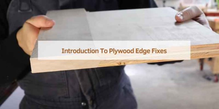 How to Fix Plywood Edge: Quick & Durable Solutions