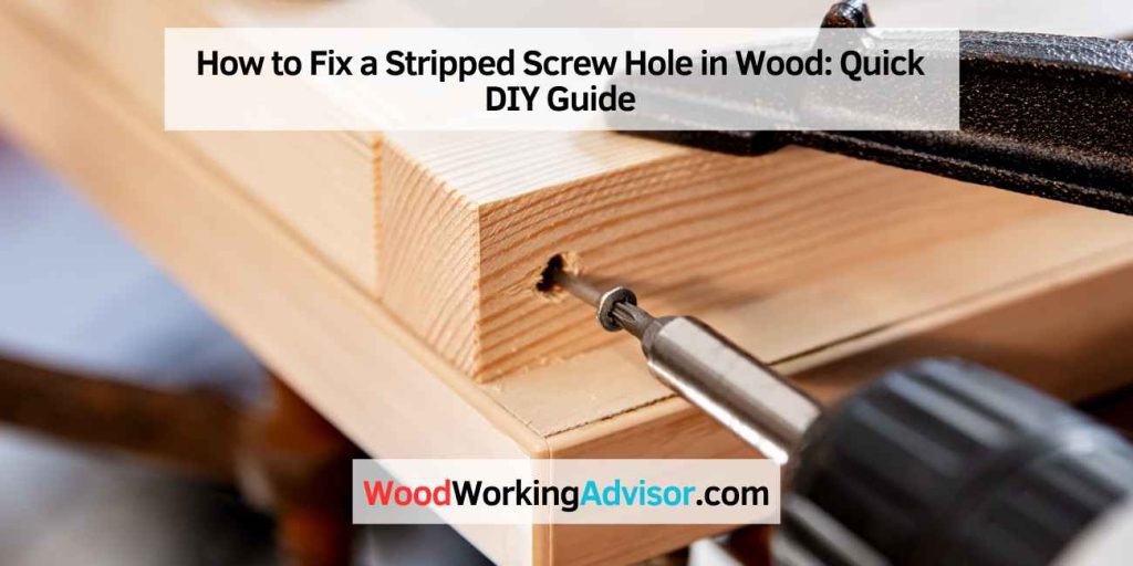 How To Fix A Stripped Screw Hole
