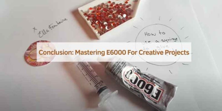 How to Use E6000 Glue: Expert Tips for Strong Bonds
