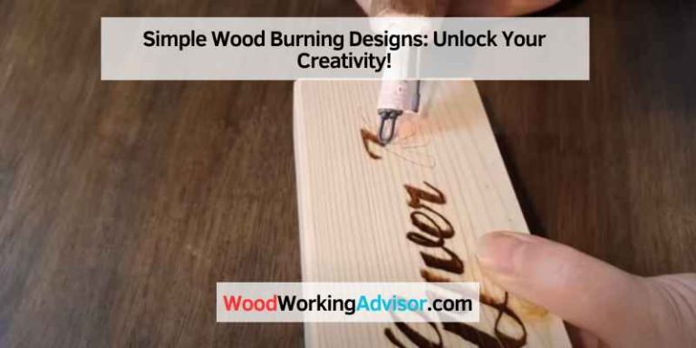 Simple Wood Burning Designs: Unlock Your Creativity!