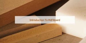 What is MDF Board: Unveiling Its Uses & Benefits