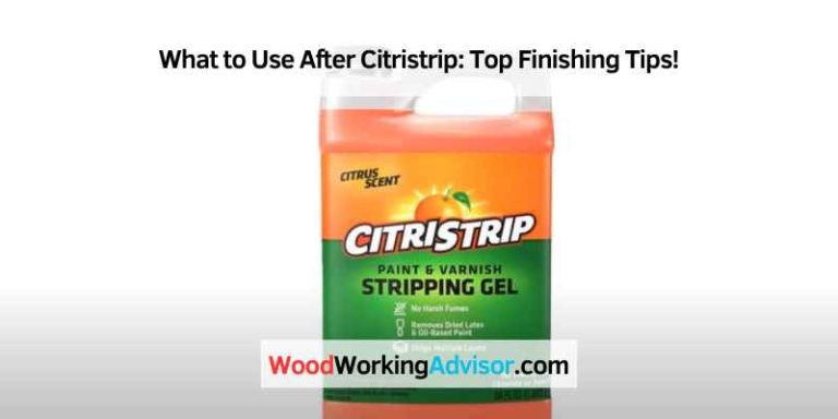 What to Use After Citristrip: Top Finishing Tips!