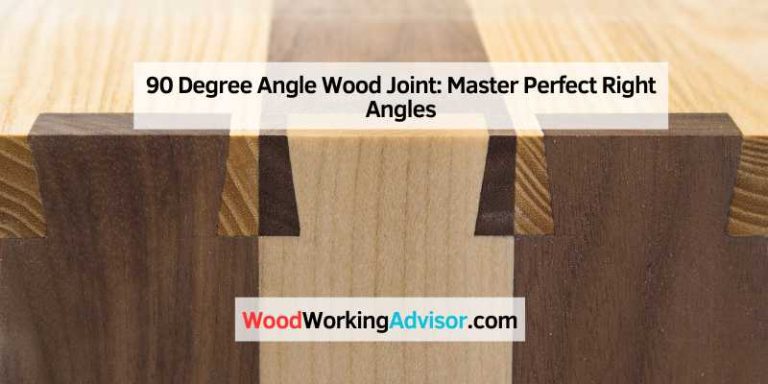 90 Degree Angle Wood Joint: Master Perfect Right Angles