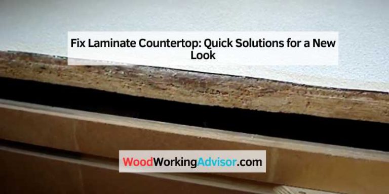 Fix Laminate Countertop: Quick Solutions for a New Look