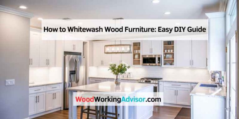 How to Whitewash Wood Furniture: Easy DIY Guide
