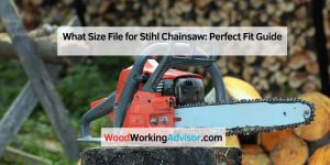 What Size File for Stihl Chainsaw: Perfect Fit Guide