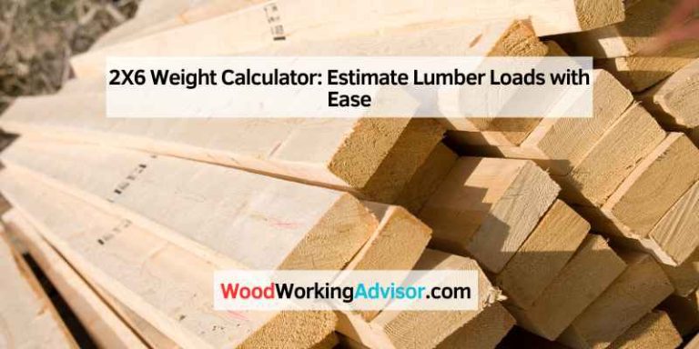 2X6 Weight Calculator: Estimate Lumber Loads with Ease