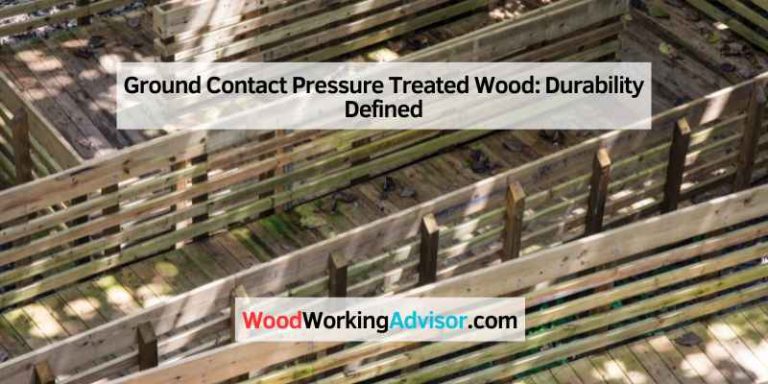 Ground Contact Pressure Treated Wood: Durability Defined