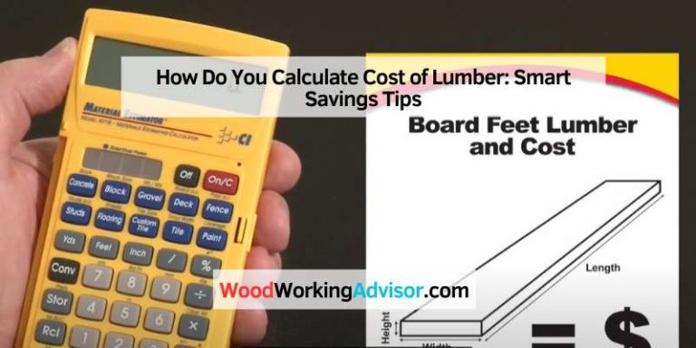 How Do You Calculate Cost of Lumber: Smart Savings Tips