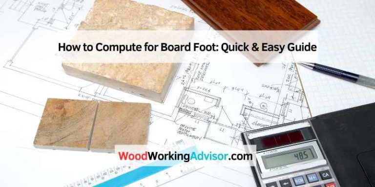 How to Compute for Board Foot: Quick & Easy Guide