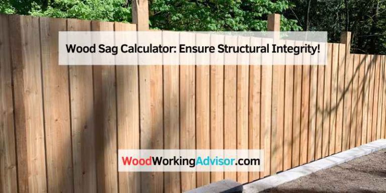 Wood Sag Calculator: Ensure Structural Integrity!