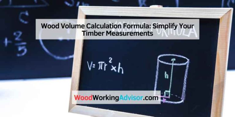 Wood Volume Calculation Formula: Simplify Your Timber Measurements