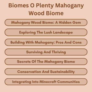 Biomes O Plenty Mahogany Wood Biome: Lush Secrets Unveiled